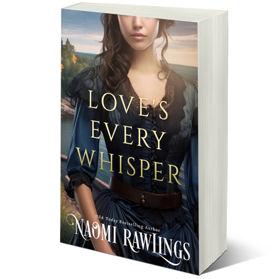 Love's Every Whisper - Eagle Harbor Book 2 – Naomi Rawlings
